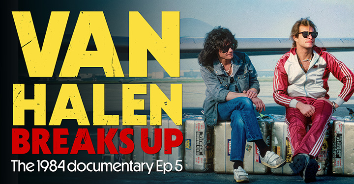 'Van Halen Breaks Up' - The Fan-Made 1984 Documentary Episode 5