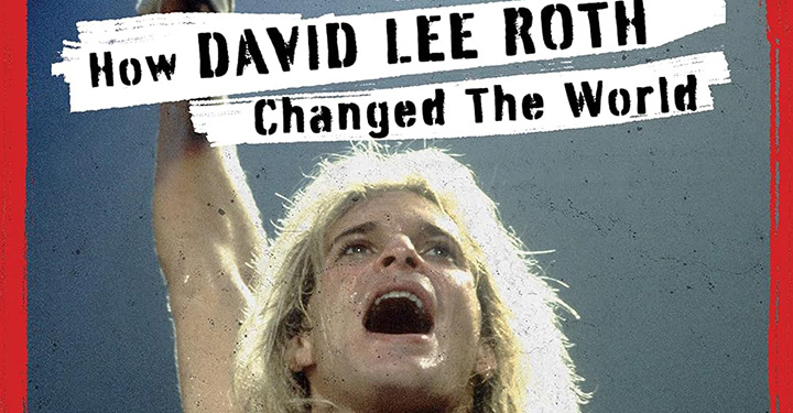 'DLR Book: How David Lee Roth Changed the World' Available Now