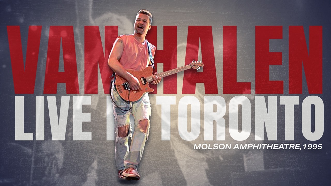 Watch Van Halen - Live in Toronto 1995 (30th Anniversary)